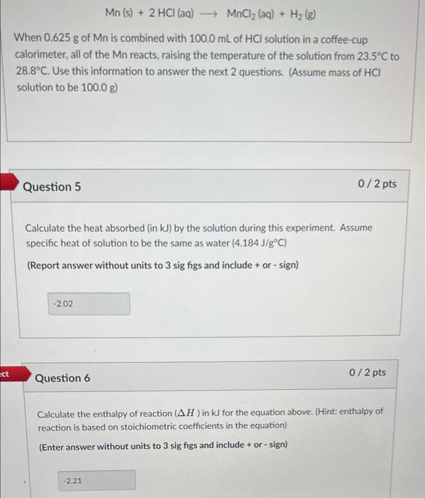 Solved Mn (s) + 2 HCI (aq) + MnCl2 (aq) + H2 (g) When 0.625 | Chegg.com