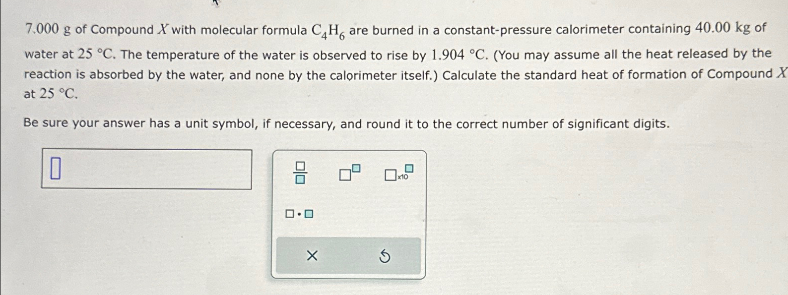 Solved 7.000g ﻿of Compound x ﻿with molecular formula C4H6 | Chegg.com
