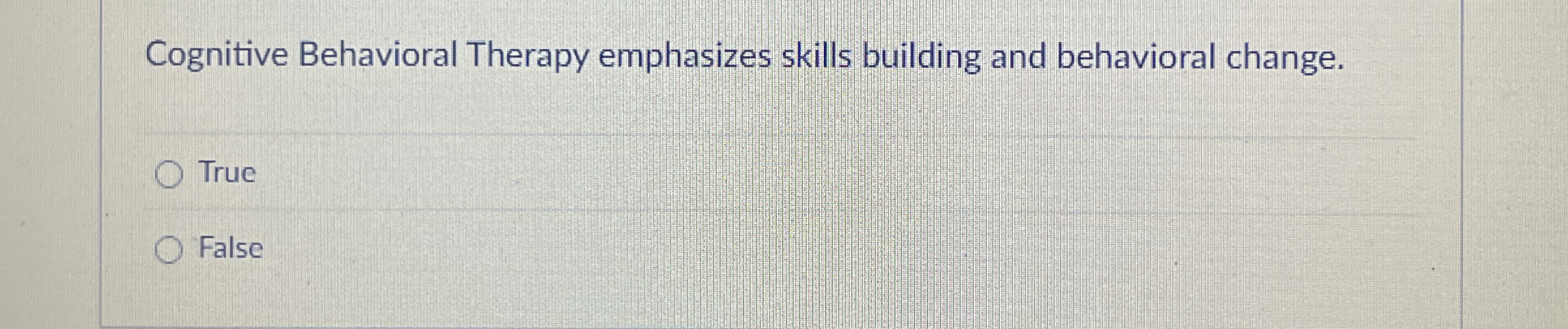 Solved Cognitive Behavioral Therapy emphasizes skills | Chegg.com