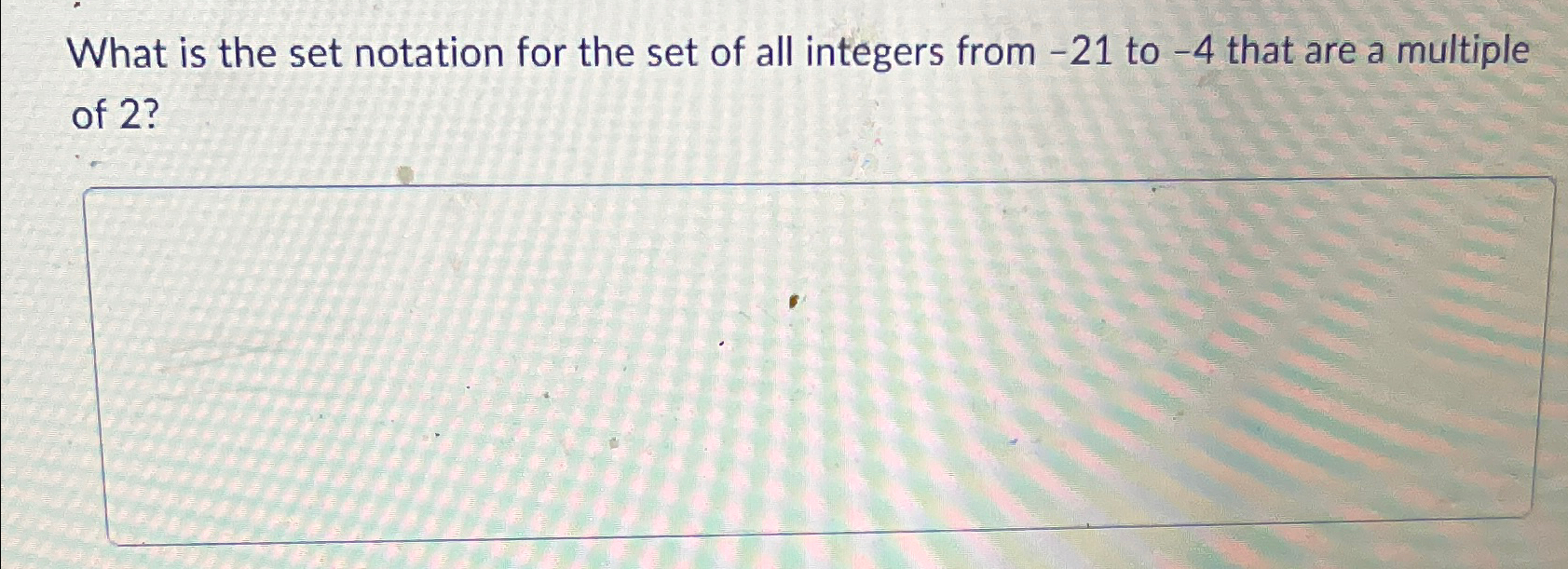 Solved What is the set notation for the set of all integers | Chegg.com