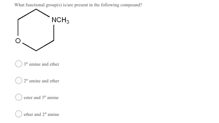 Solved What functional group(s) is/are present in the | Chegg.com