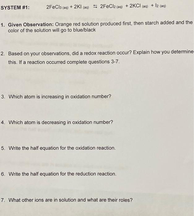 Solved SYSTEM #1: 2FeCl3 (aq) + 2KI (aq) = 2FeCl2 (aq) + | Chegg.com