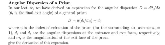Solved Angular Dispersion of a Prism In our lecture, we have | Chegg.com