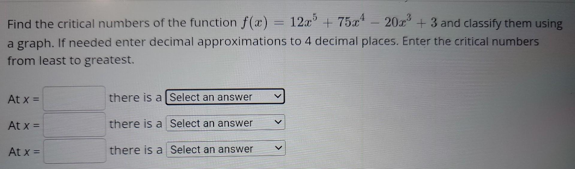 Solved Find the critical numbers of the function | Chegg.com