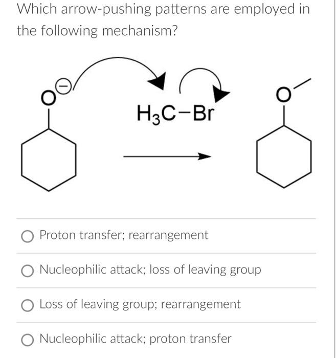 Solved Which arrow-pushing patterns are employed in the | Chegg.com