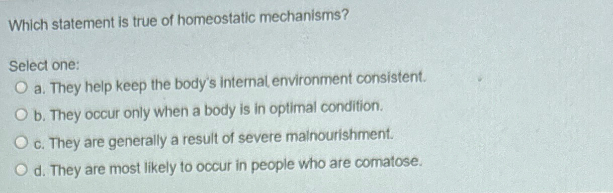 Solved Which statement is true of homeostatic | Chegg.com