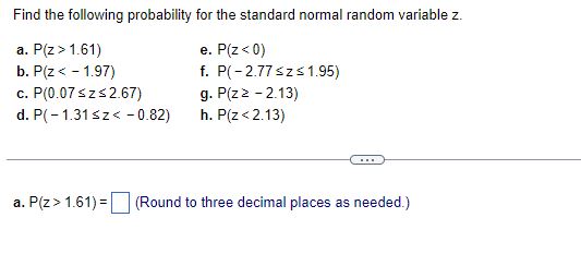 Solved Find the following probability for the standard | Chegg.com