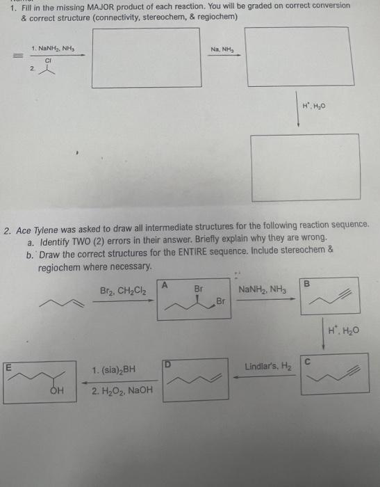 Solved 1. Fill in the missing MAJOR product of each | Chegg.com