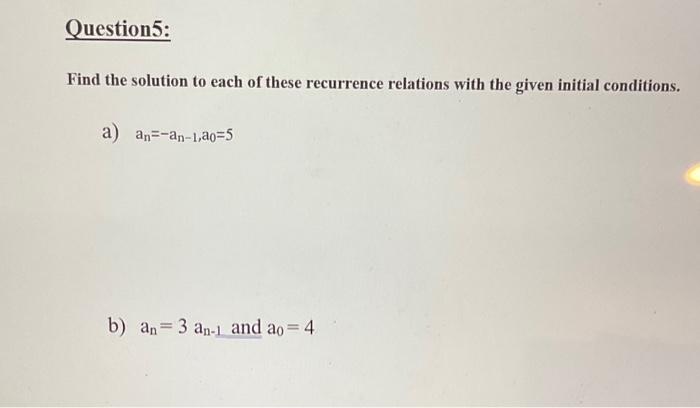 Solved Find the solution to each of these recurrence | Chegg.com