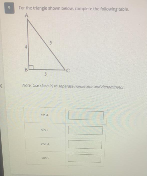 Solved 9 For the triangle shown below, complete the | Chegg.com