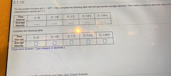 Solved 2 1 15 For The Position Function S T 162 102t