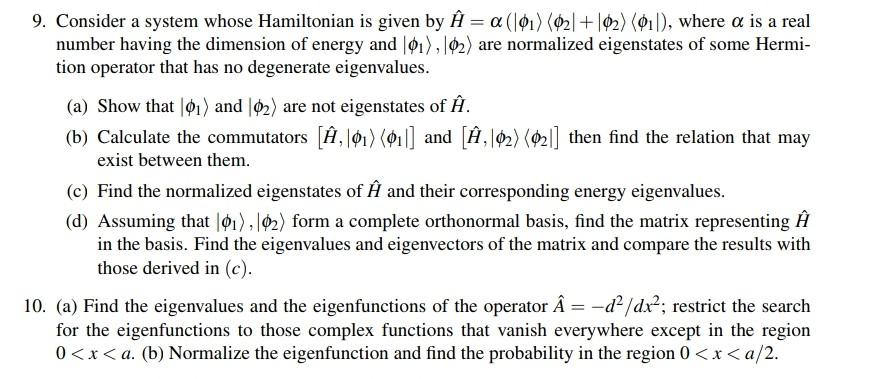 Solved 9. Consider a system whose Hamiltonian is given by Â | Chegg.com