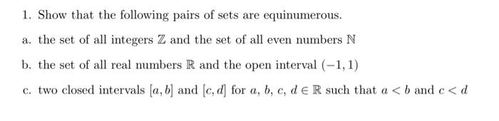 Solved 1. Show that the following pairs of sets are | Chegg.com