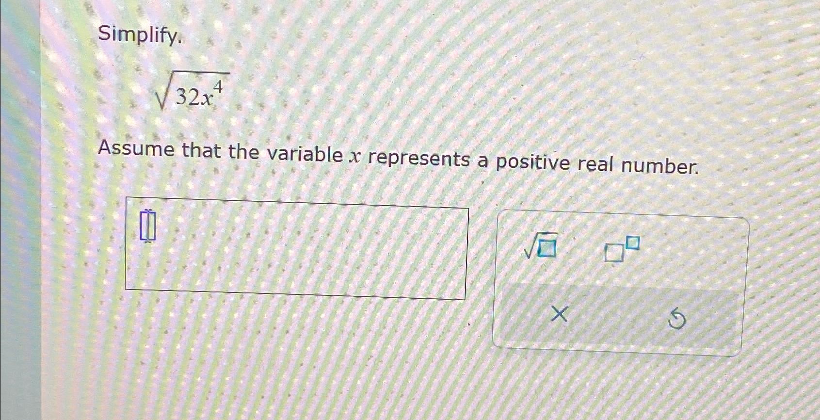 Solved Simplify.32x42Assume that the variable x ﻿represents | Chegg.com