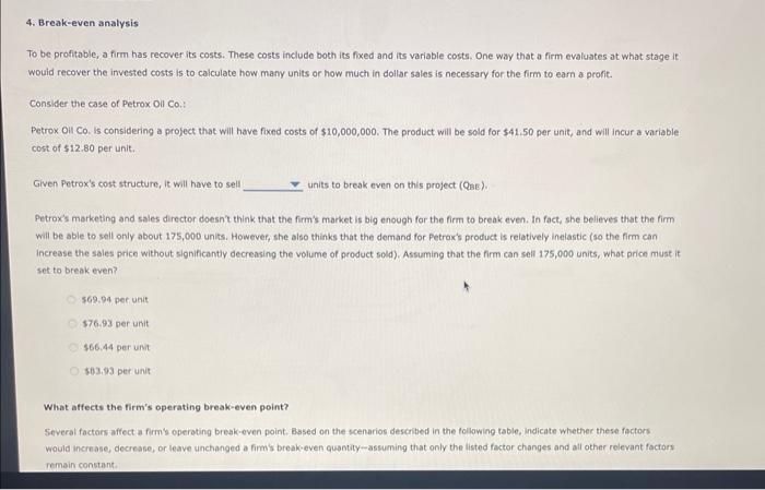 Solved 4. Break-even analysis To be profitable, a firm has | Chegg.com