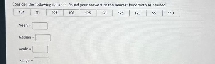 Solved Consider the following data set. Round your answers | Chegg.com