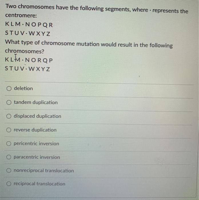 Solved Two chromosomes have the following segments, where | Chegg.com