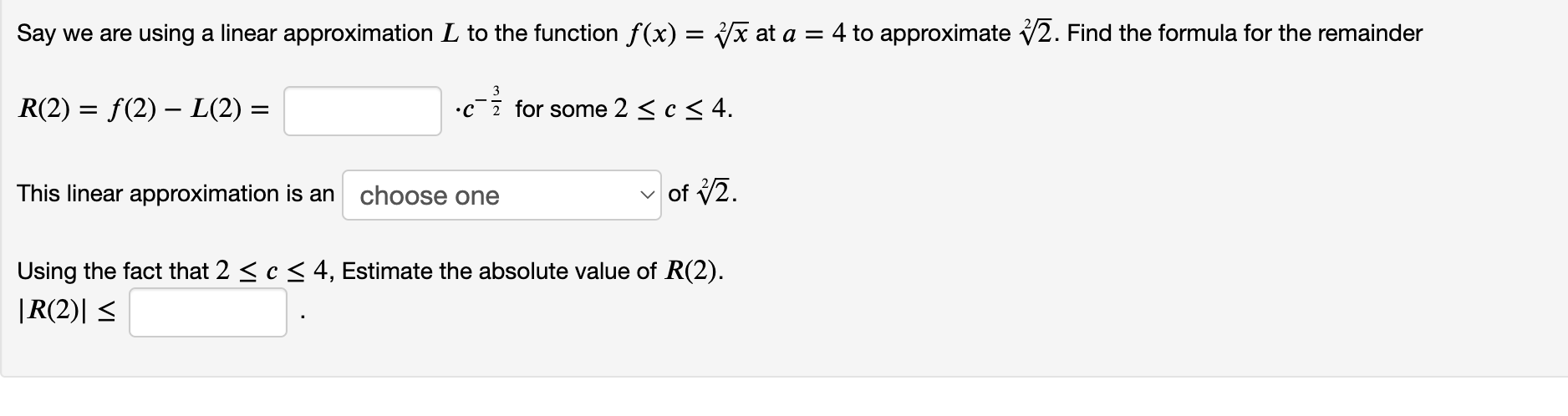 Solved Say we are using a linear approximation L ﻿to the | Chegg.com