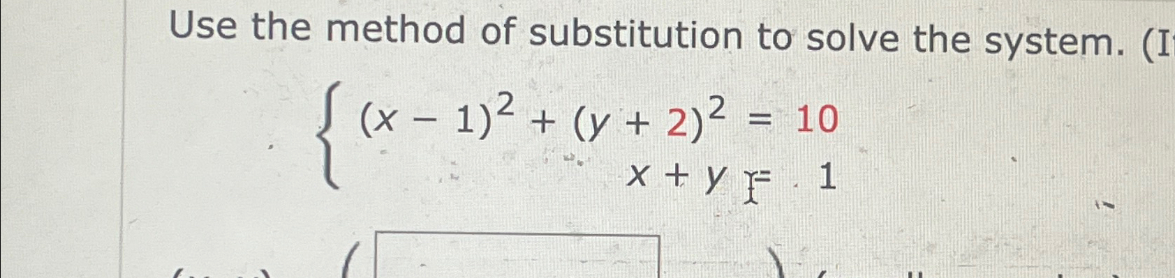 Solved Use the method of substitution to solve the | Chegg.com