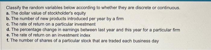 Solved Classify the random variables below according to | Chegg.com