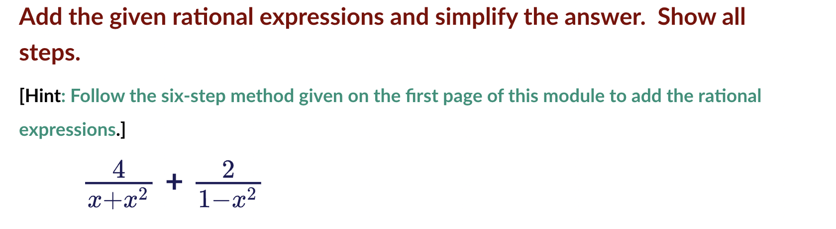 Solved Add the given rational expressions and simplify the | Chegg.com