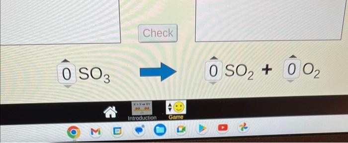 Solved 0^SO3 0^SO2+0^O2 | Chegg.com