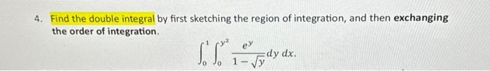 Solved Find the double integral by first sketching the | Chegg.com