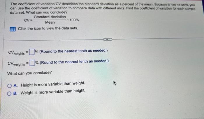 Solved The coefficient of variation CV describes the | Chegg.com