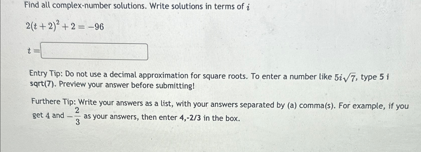 Solved Find all complex-number solutions. Write solutions in | Chegg.com