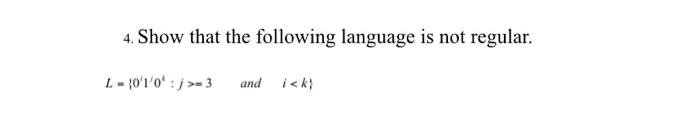 Solved 4. Show that the following language is not regular. | Chegg.com