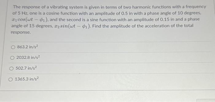 Solved The response of a vibrating system is given in terms | Chegg.com