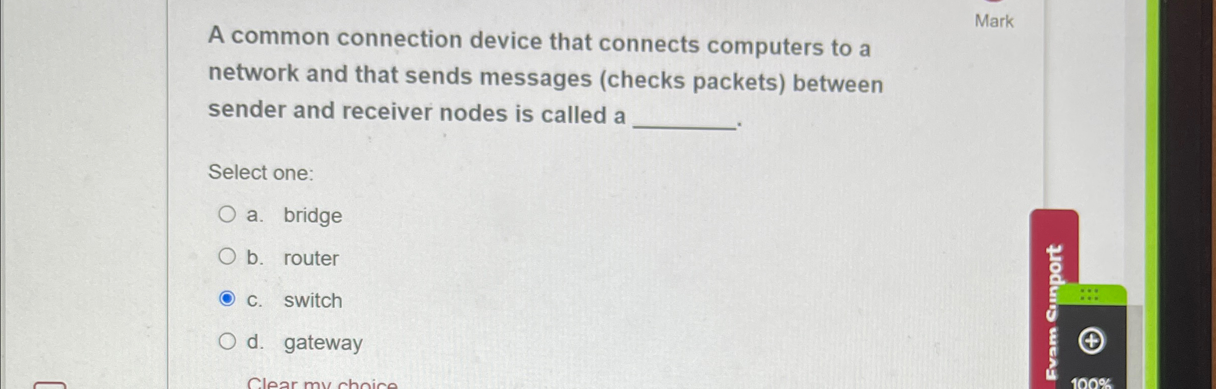 Solved A common connection device that connects computers to | Chegg.com