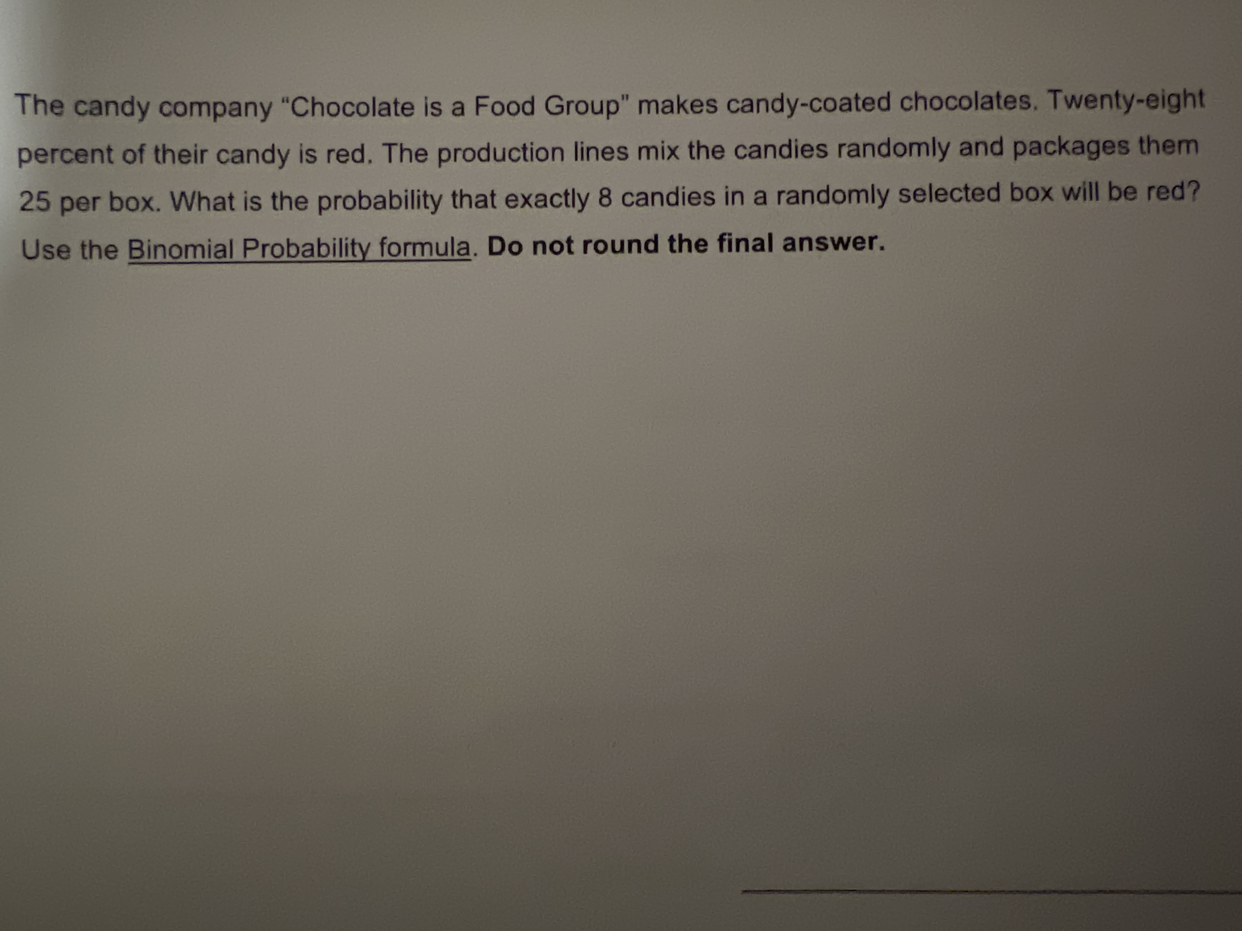 Solved The candy company "Chocolate is a Food Group" makes | Chegg.com