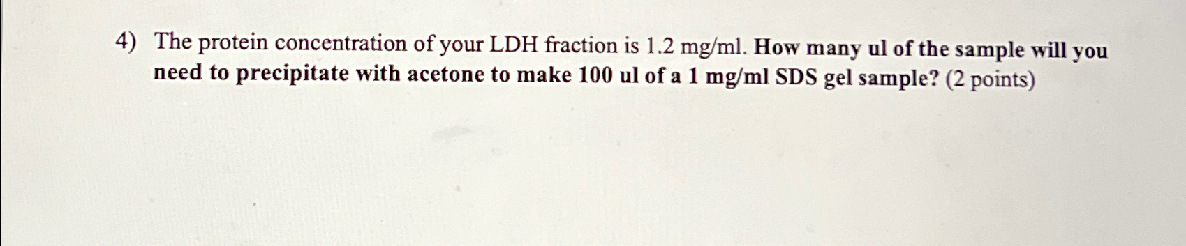 Solved The protein concentration of your LDH fraction is | Chegg.com