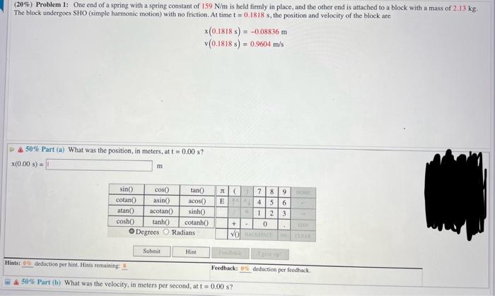 Solved (20\%) Problem 1: One end of a spring with a spring | Chegg.com