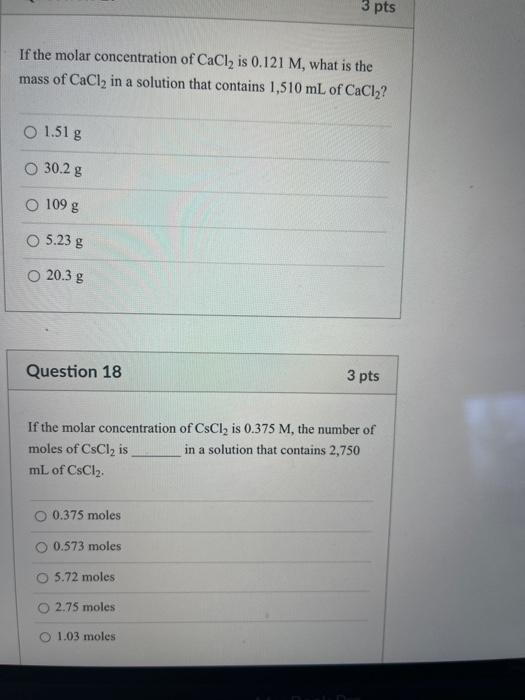 Solved 3 pts If the molar concentration of CaCl2 is 0.121 M, | Chegg.com
