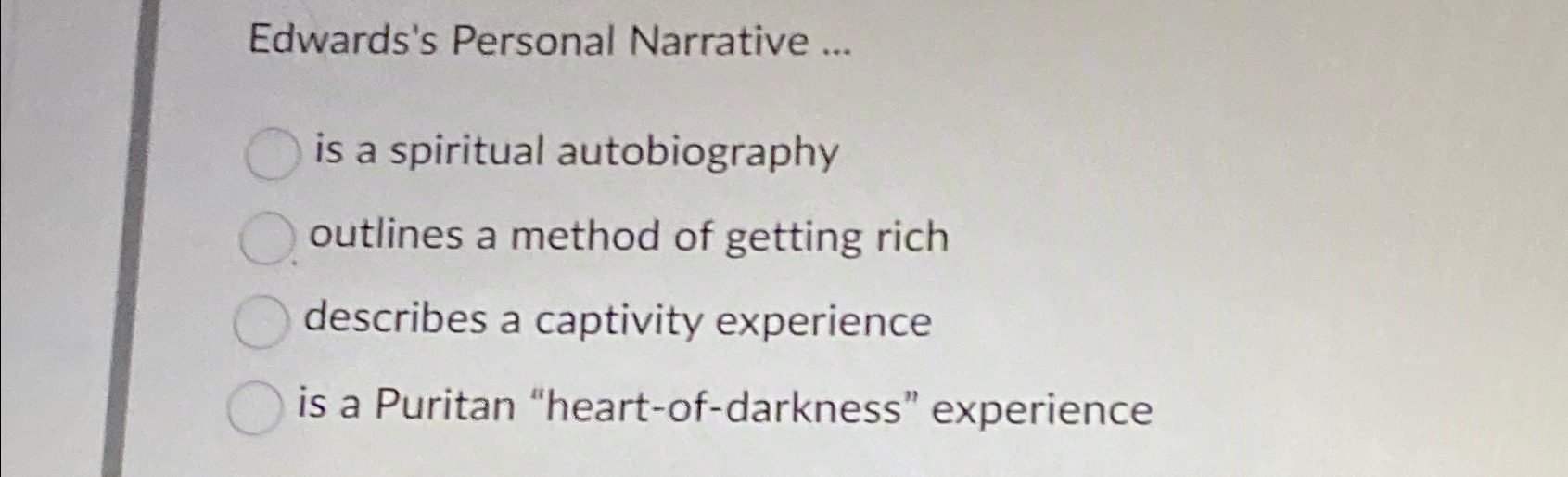 Solved Edwards's Personal Narrative ...is a spiritual | Chegg.com