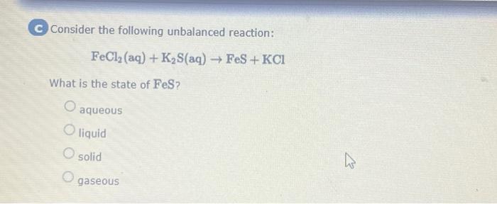 Solved C Consider the following unbalanced reaction: FeCl₂ | Chegg.com
