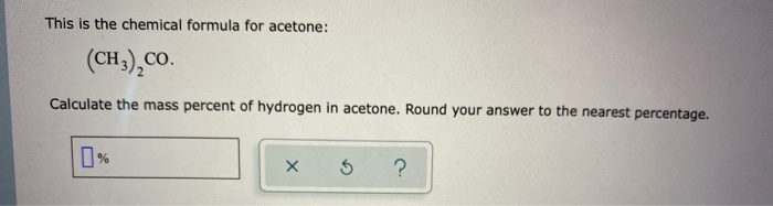 Solved This is the chemical formula for acetone: (CH3),co. | Chegg.com