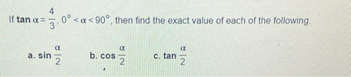 Solved If tan a = 4 3 a. sin 7 2 0°