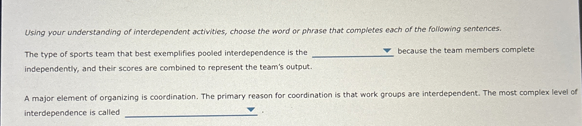 Solved Using your understanding of interdependent | Chegg.com