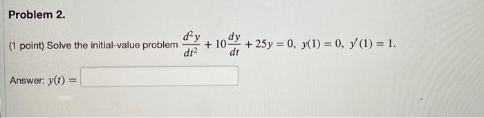 Solved (1 point) Solve the initial-value problem | Chegg.com