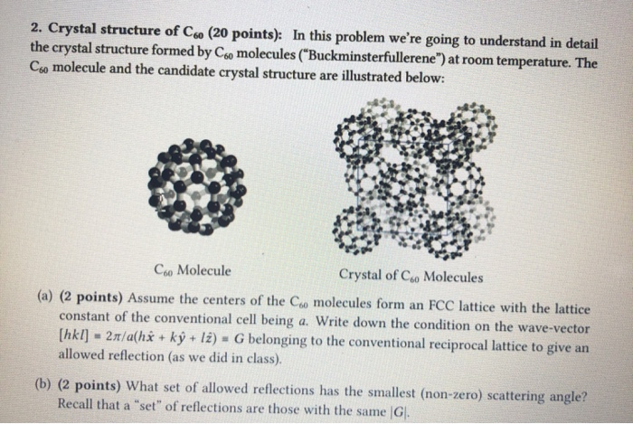 Solved 2. Crystal structure of C. (20 points): In this | Chegg.com