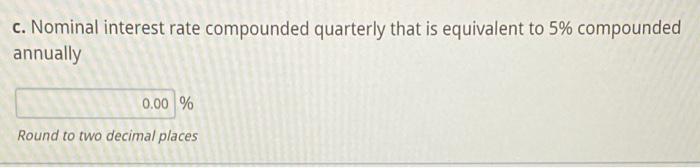 Solved Find the equivalent interest rates to the given | Chegg.com