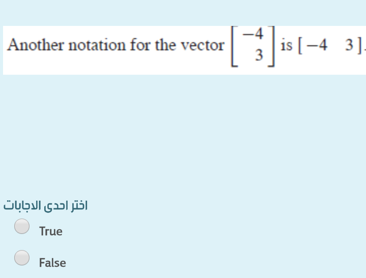 Solved Another notation for the vector [4] [- is [-4 3]. | Chegg.com