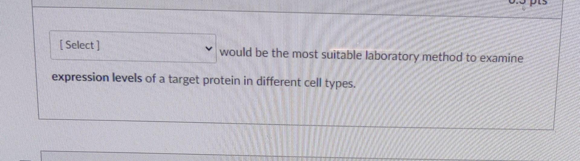 Solved would be the most suitable laboratory method to | Chegg.com