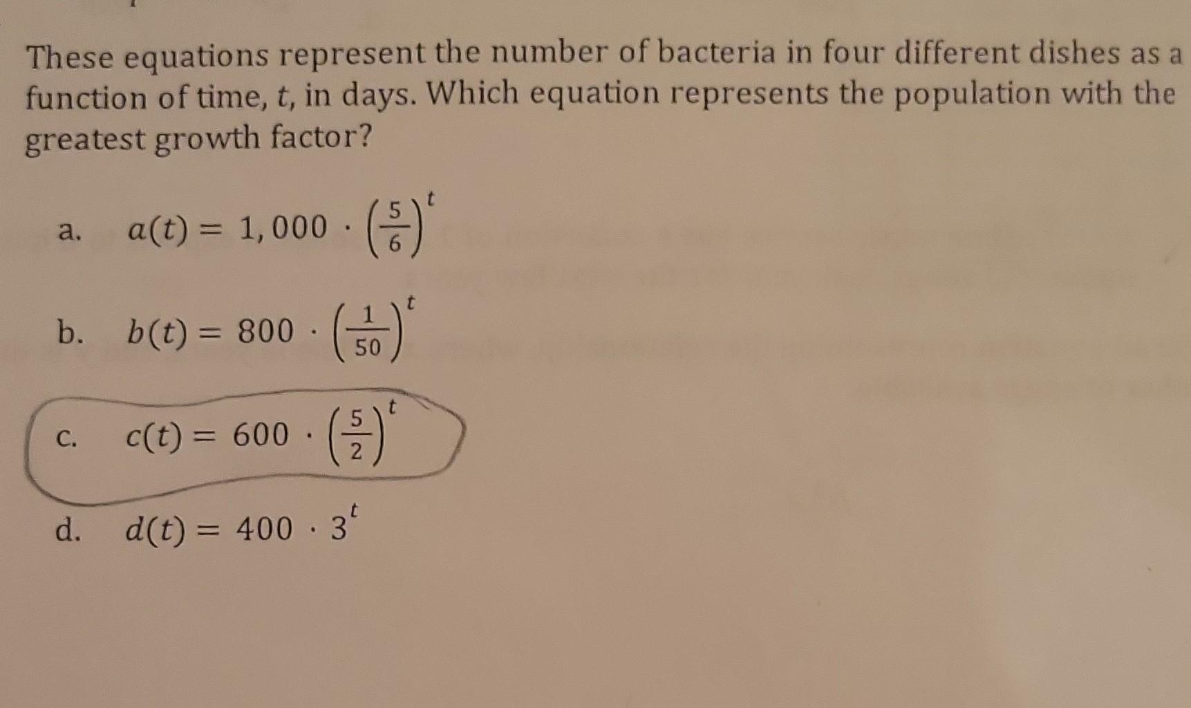 Solved These equations represent the number of bacteria in | Chegg.com