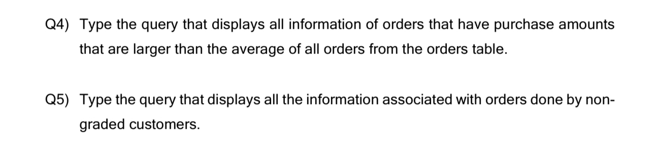 Solved Q4) ﻿Type the query that displays all information of | Chegg.com