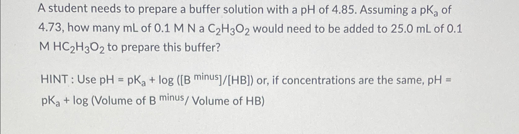 Solved A student needs to prepare a buffer solution with a | Chegg.com