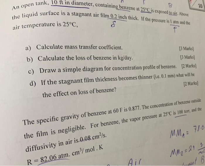 Solved 10 ft in diameter, containing benzene at 25°C is | Chegg.com